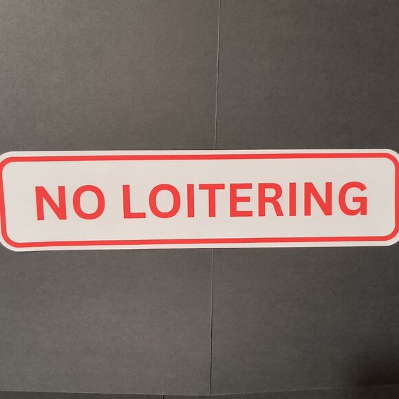 Art | No Loitering Sign Sticker Waterproof Vinyl Decal 2 Pack | Poshmark